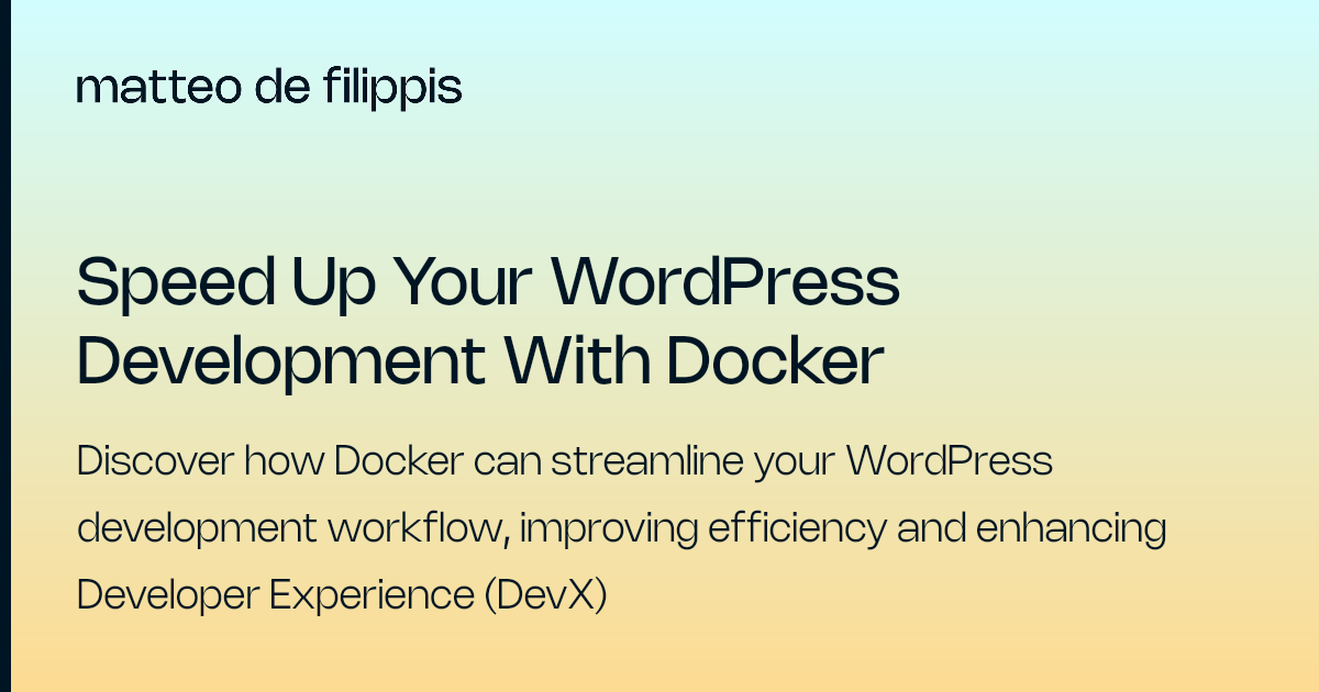 Speed Up Your WordPress Development With Docker